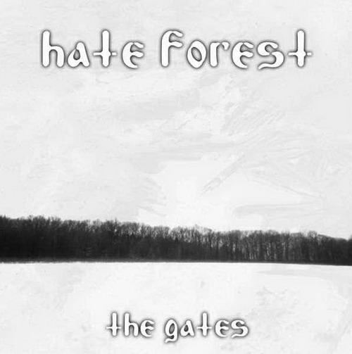 The Gates by Hate Forest (Album; Soldats Inconnus; SI 001): Reviews ...