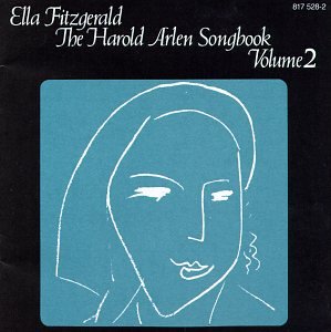 The Harold Arlen Songbook, Vol. 2 by Ella Fitzgerald (Album; 817 528-2): Reviews, Ratings ...