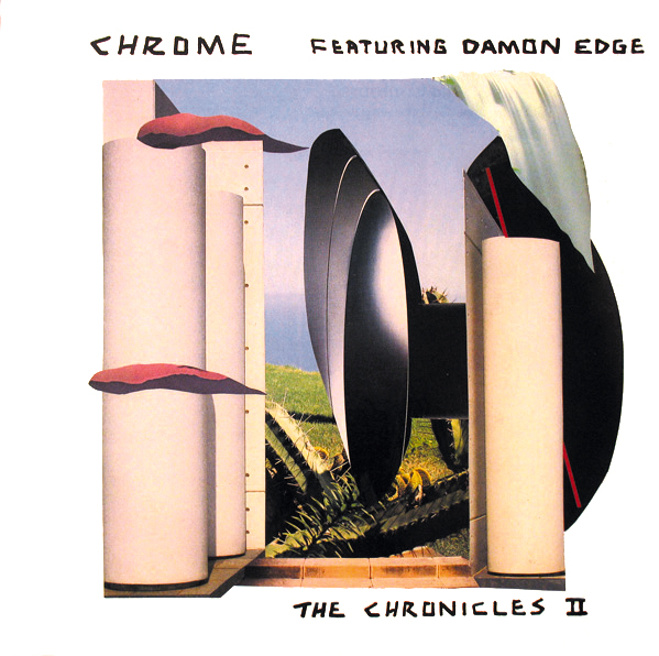 The Chronicles II by Chrome (Album, Experimental Rock): Reviews ...