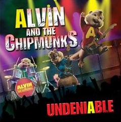 Undeniable by Alvin and The Chipmunks (Album, Children's Music ...