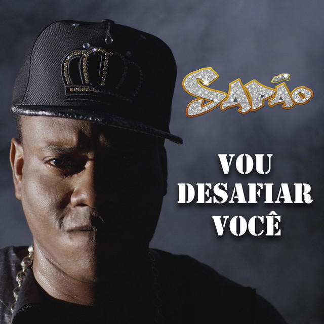 Vou desafiar você by Sapão (Single, Funk melody): Reviews, Ratings ...