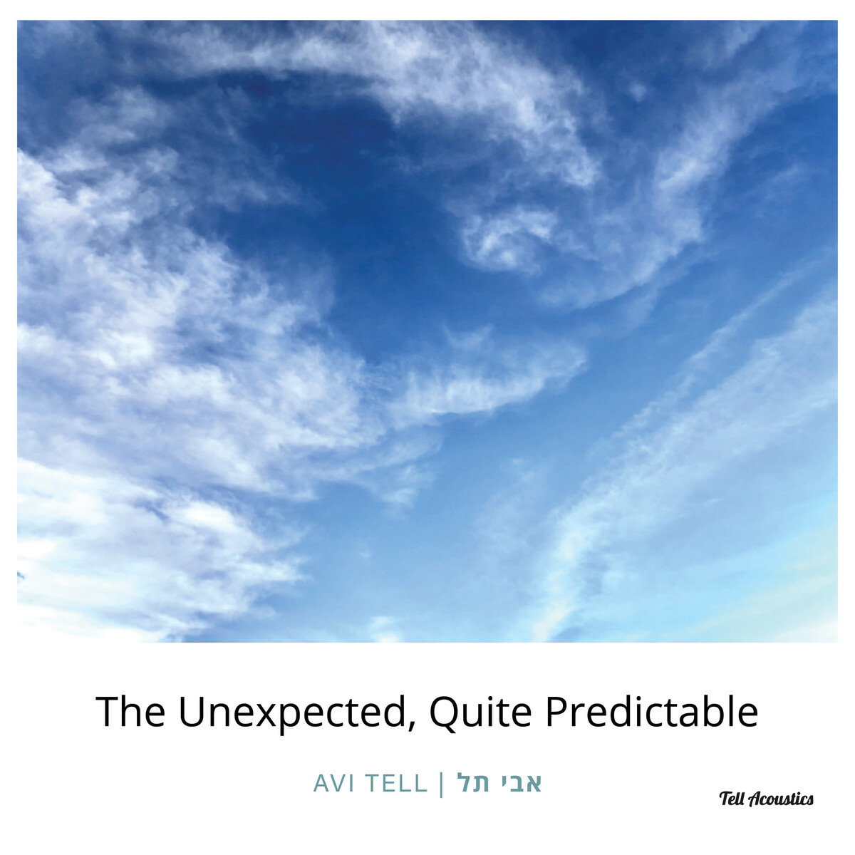 The Unexpected, Quite Predictable by ת אבי [Avi Tell] (Album): Reviews ...