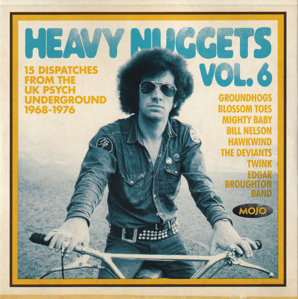 Heavy Nuggets Vol. 6: 15 Dispatches from the UK Psych Underground 1968 ...