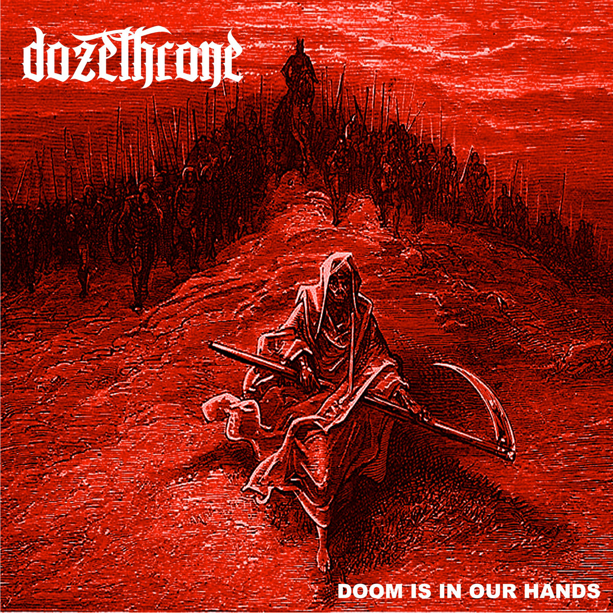 Doom Is in Our Hands by Dozethrone (Album): Reviews, Ratings, Credits ...