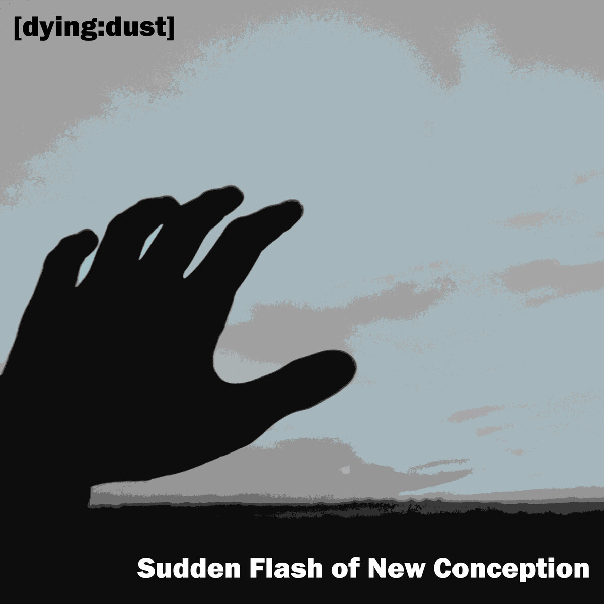 Sudden Flash of New Conception by dying:dust (Album): Reviews, Ratings ...