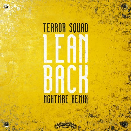 Lean Back (NGHTMRE Remix) by Terror Squad (Single, Hip Hop): Reviews ...