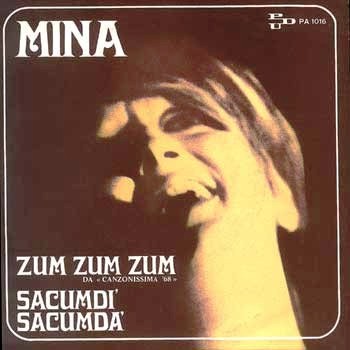 Zum zum zum / Sacumdì sacumdà by Mina (Single, Traditional Pop ...