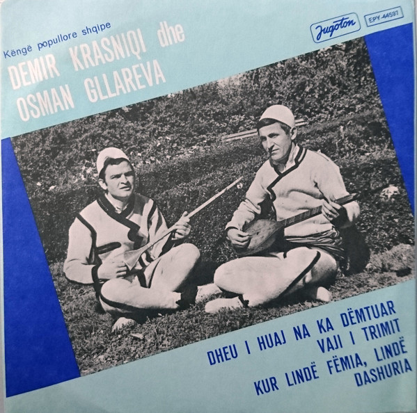 Dheu I Huaj Na Ka Dëmtuar by Demir Krasniqi & Osman Gllareva (EP ...