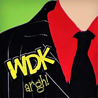 Argh! by WDK (Album, Ska Punk): Reviews, Ratings, Credits, Song list ...