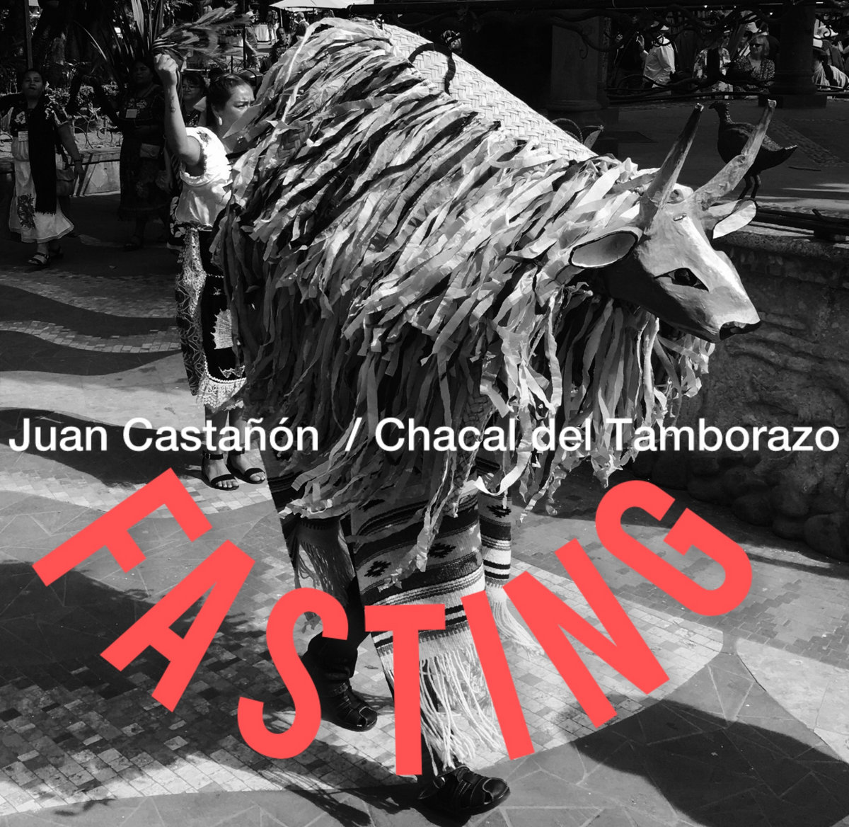 Fasting by Juan Castañón & Chacal del Tamborazo (Album, Free ...