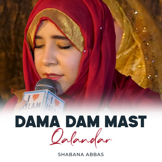 Dama Dam Mast Qalandar by Shabana Abbas (Single, Nasheed): Reviews ...