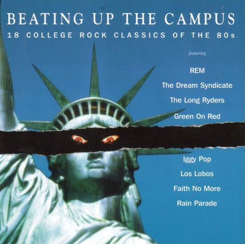 Beating Up the Campus: 18 College Rock Classics of The 80s by Various ...