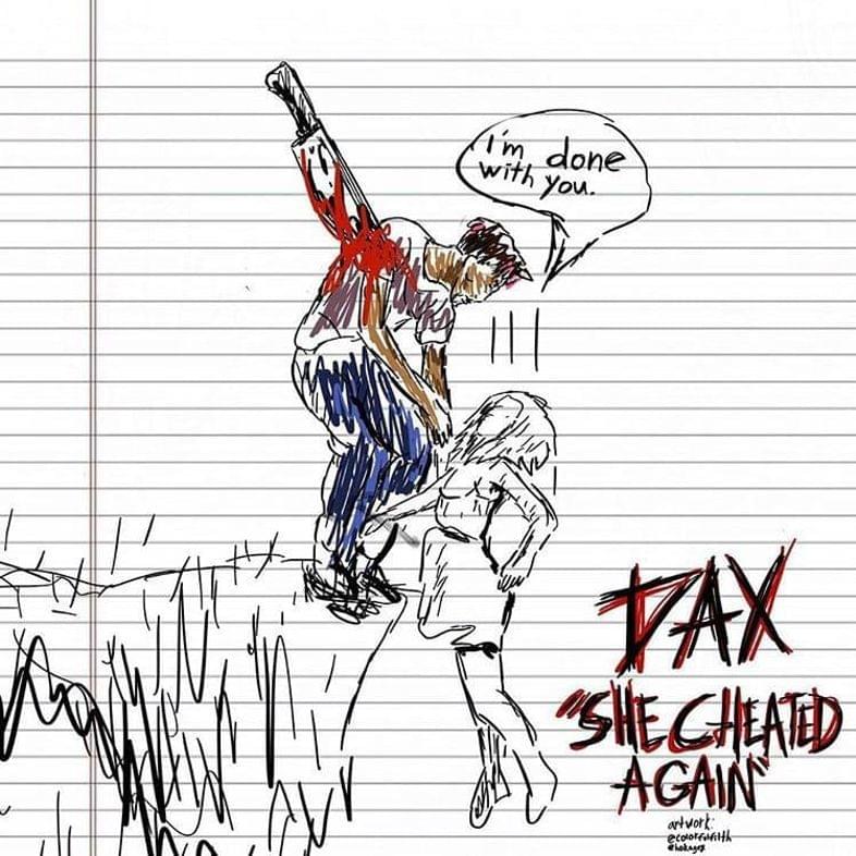 She Cheated Again by Dax (Single, Pop Rap): Reviews, Ratings, Credits ...
