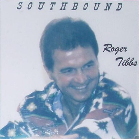 Southbound by Roger Tibbs (Album, Country Pop): Reviews, Ratings ...