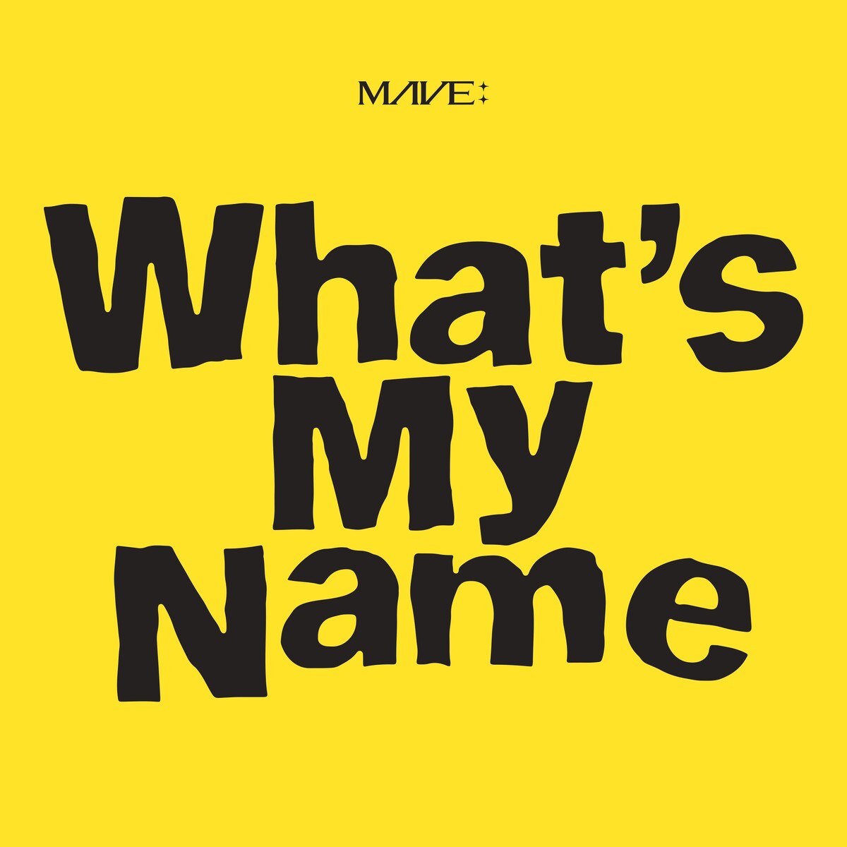 What's My Name by MAVE: (EP, Pop): Reviews, Ratings, Credits, Song list ...