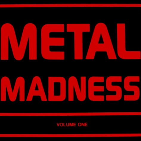 Metal Madness: Volume One by Various Artists (Compilation, Heavy Metal ...