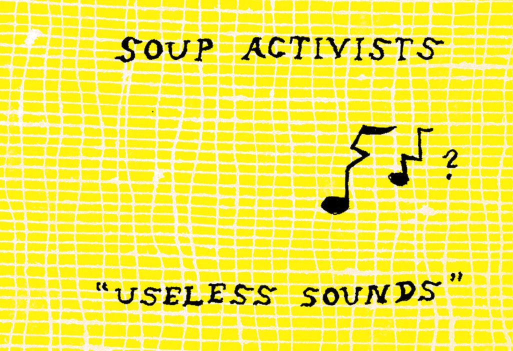 Useless Sounds by Soup Activists (EP, Indie Pop): Reviews, Ratings ...