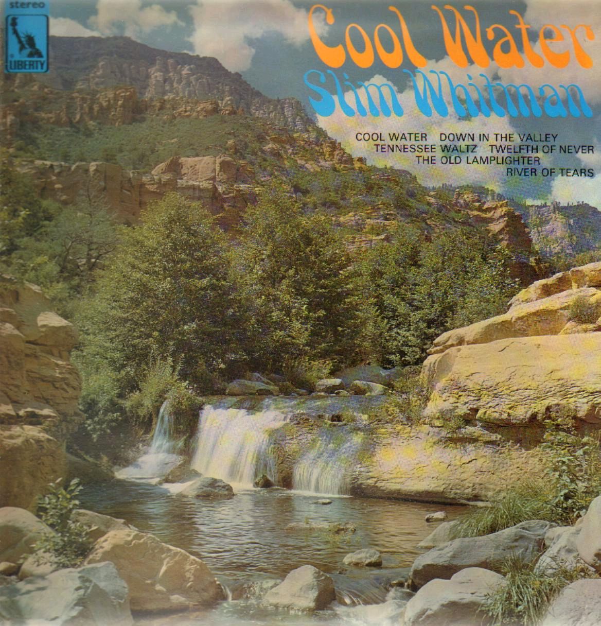 Cool Water by Slim Whitman (Album): Reviews, Ratings, Credits, Song ...