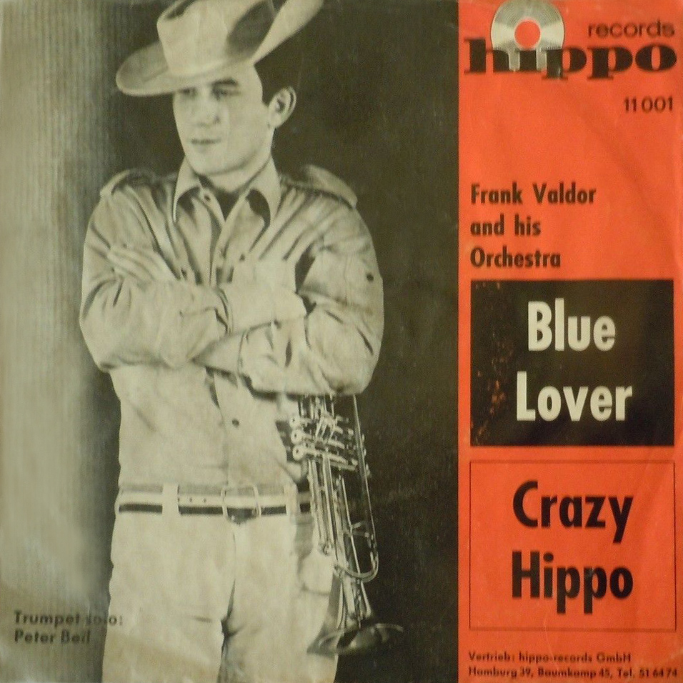 Blue Lover / Crazy Hippo by Frank Valdor and His Orchestra (Single ...