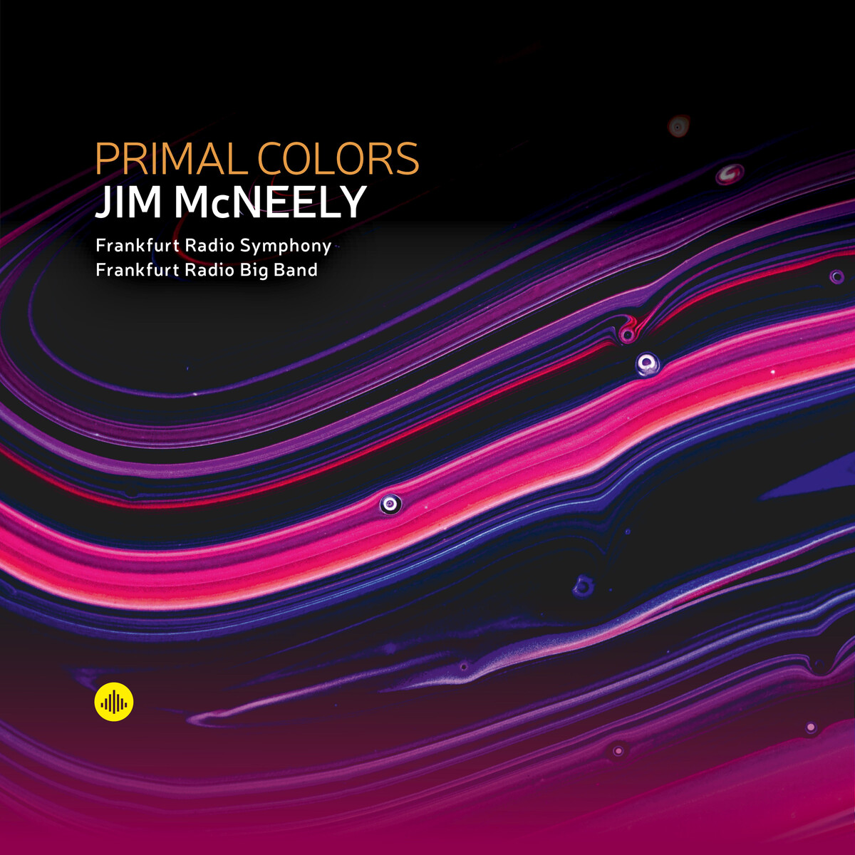 Primal Colors by Jim McNeely, hr-Bigband & hr-Sinfonieorchester (Album ...