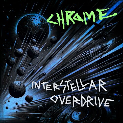 Interstellar Overdrive by Chrome (Single, Acid Rock): Reviews, Ratings, Credits, Song list ...