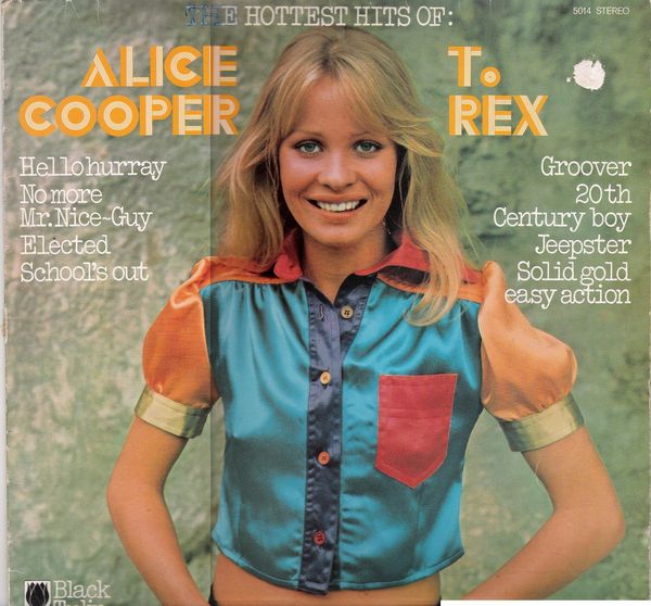 The Hottest Hits of: Alice Cooper & T. Rex by [unknown artist] (Album ...