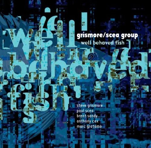 Well Behaved Fish by Grismore / Scea Group (Album, Jazz Fusion ...