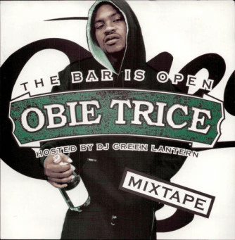 The Bar is Open by Obie Trice / DJ Green Lantern (Mixtape): Reviews ...