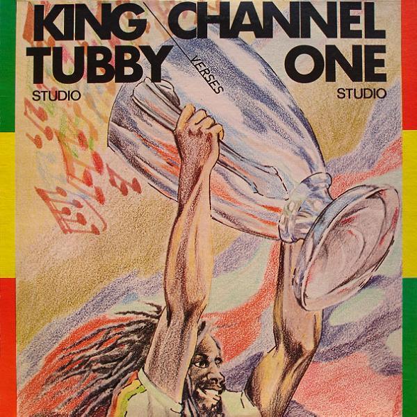 King Tubby Studio verses Channel One Studio by King Tubby, Scientist ...