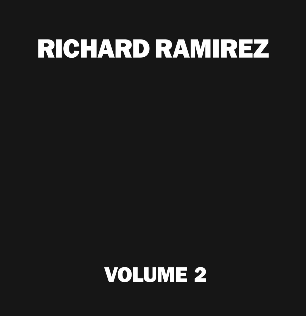 Volume 2 by Richard Ramirez (Compilation): Reviews, Ratings, Credits ...