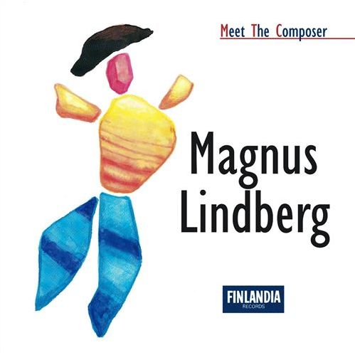 Meet the Composer: Magnus Lindberg by Toimii Ensemble / Esa-Pekka ...