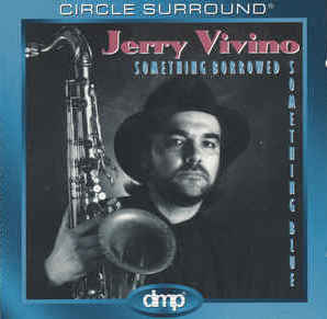 Something Borrowed Something Blue by Jerry Vivino (Album): Reviews ...