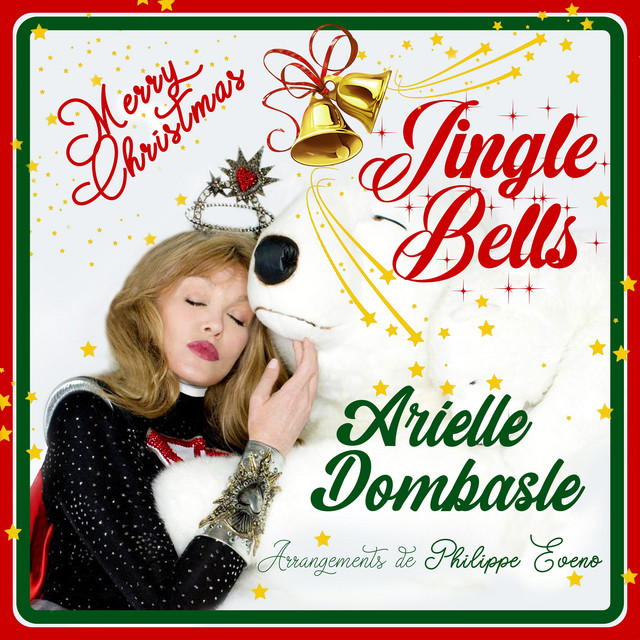 Jingle Bells by Arielle Dombasle (Single, French Pop): Reviews, Ratings ...