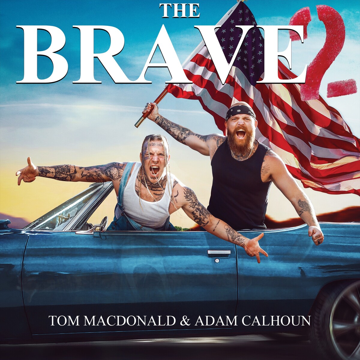 The Brave II by Tom MacDonald & Adam Calhoun (Album, Political Hip Hop ...