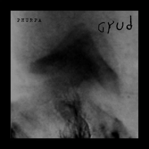 Gyud by Phurpa (Album, Dark Ambient): Reviews, Ratings, Credits, Song ...
