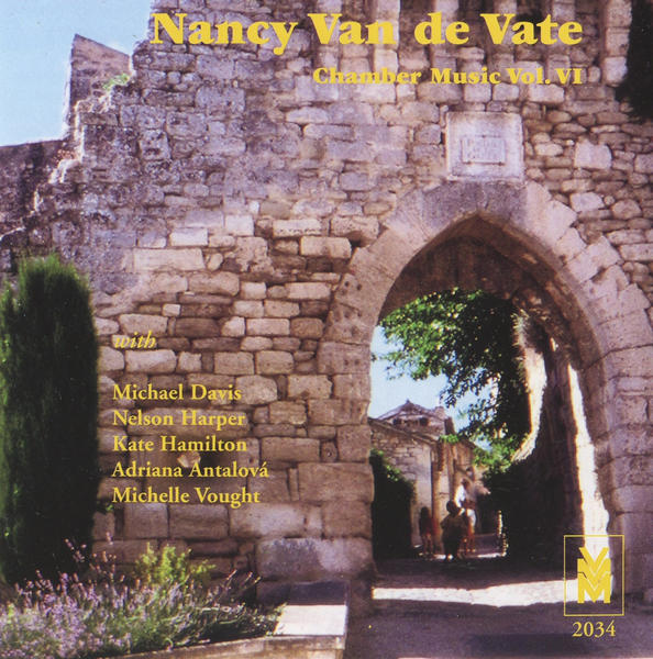 Chamber Music, Vol. VI by Nancy Van de Vate / Michael Davis / Nelson ...