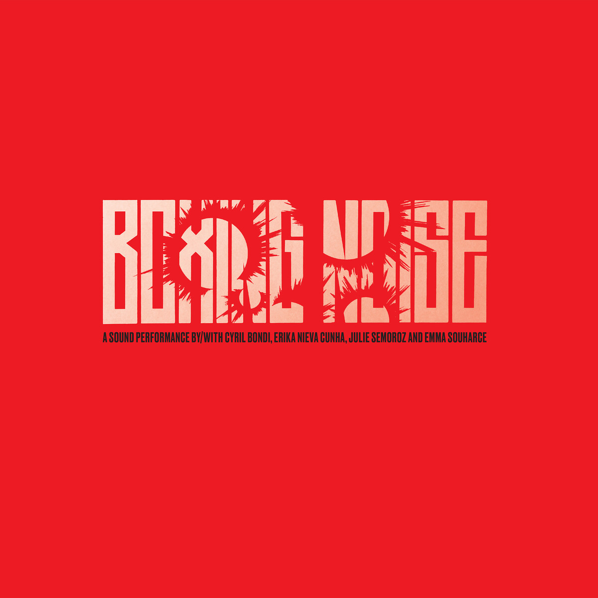 Boxing Noise By Boxing Noise Album Experimental Rock Reviews Ratings Credits Song List