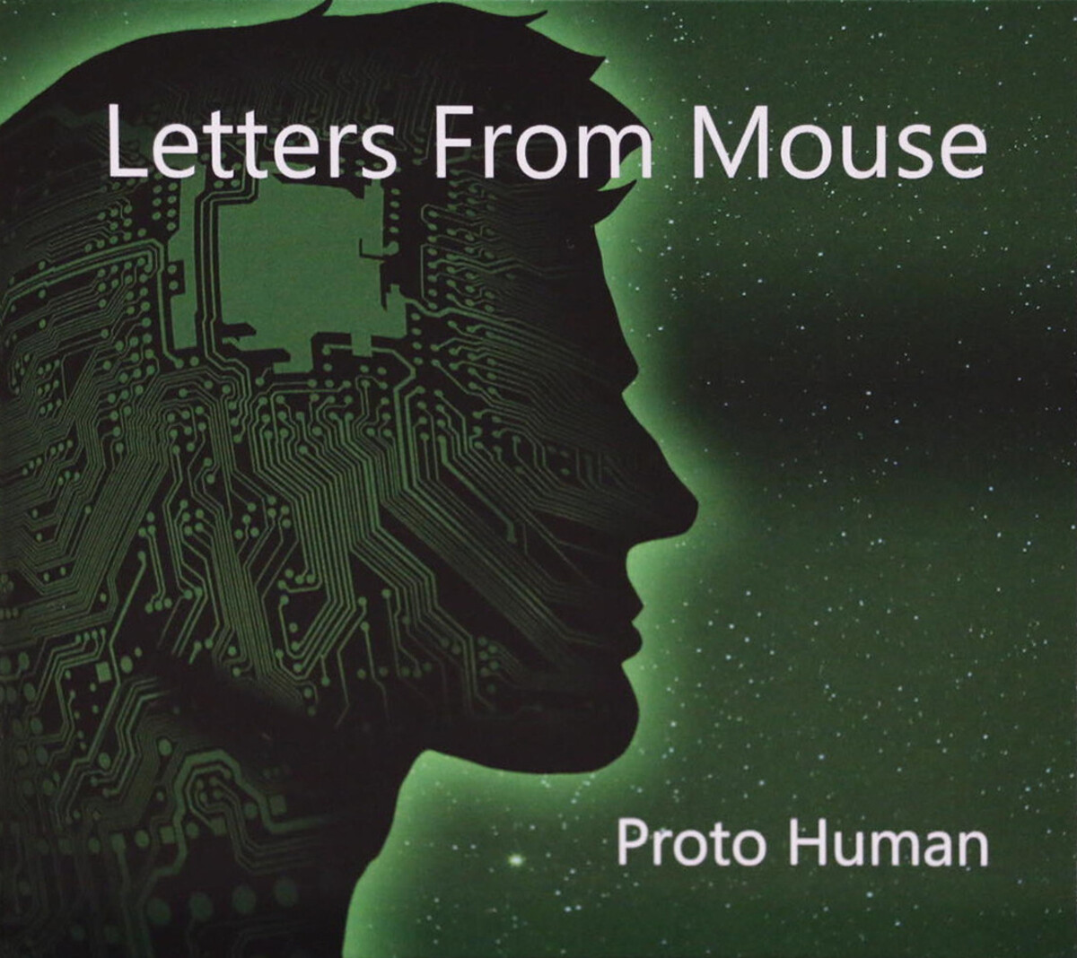 Proto Human by Letters From Mouse (Album; n/a; n/a): Reviews, Ratings ...