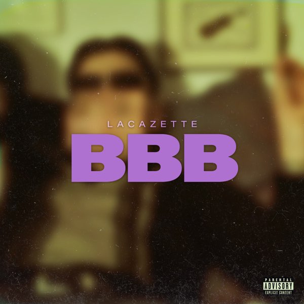 BBB by Lacazette (Single): Reviews, Ratings, Credits, Song list - Rate ...