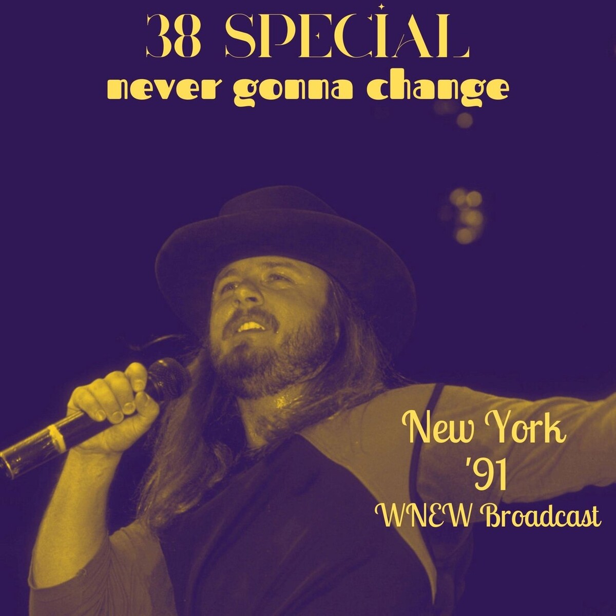 Never Gonna Change (Live New York '91) by 38 Special (Bootleg, Southern Rock): Reviews, Ratings ...