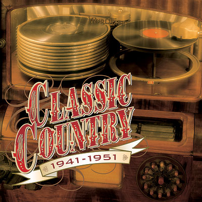 Classic Country: 1941-1951 by Various Artists (Compilation, Traditional ...