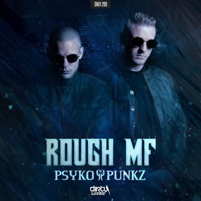Rough MF by Psyko Punkz (Single, Hardstyle): Reviews, Ratings, Credits, Song list - Rate Your Music