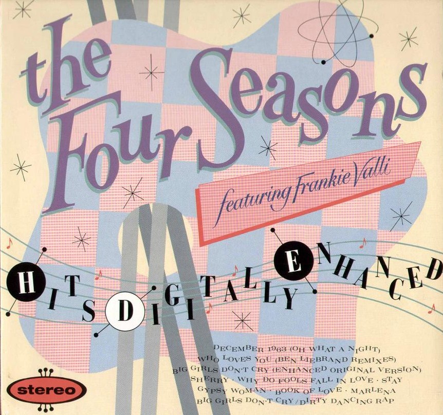 The Four Seasons: Hits Digitally Enhanced by The Four Seasons ...