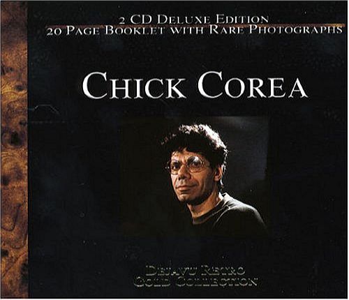 The Gold Collection: Classic Performances by Chick Corea (Compilation ...