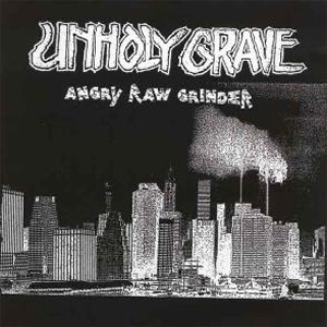 Angry Raw Grinder by Unholy Grave (Album, Mincecore): Reviews, Ratings ...