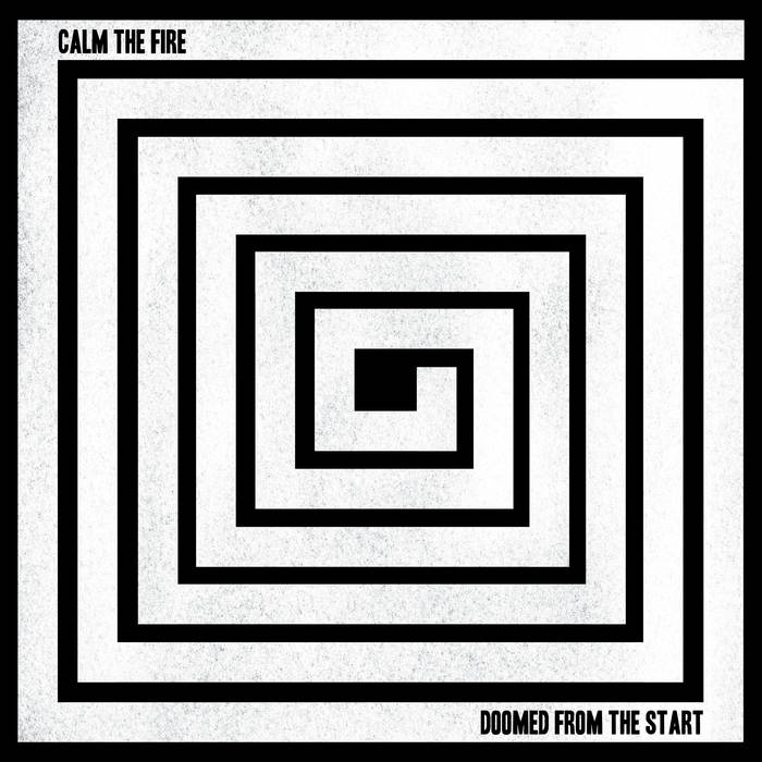 Doomed From the Start by Calm the Fire (Album, Crust Punk): Reviews ...