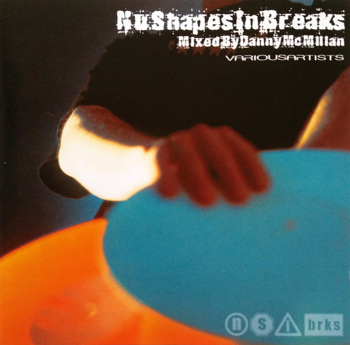 Nu Shapes in Breaks by Danny McMillan (DJ Mix, Nu Skool Breaks ...