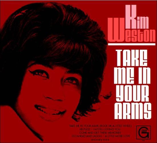 Take Me in Your Arms by Kim Weston (Compilation): Reviews, Ratings, Credits, Song list - Rate ...