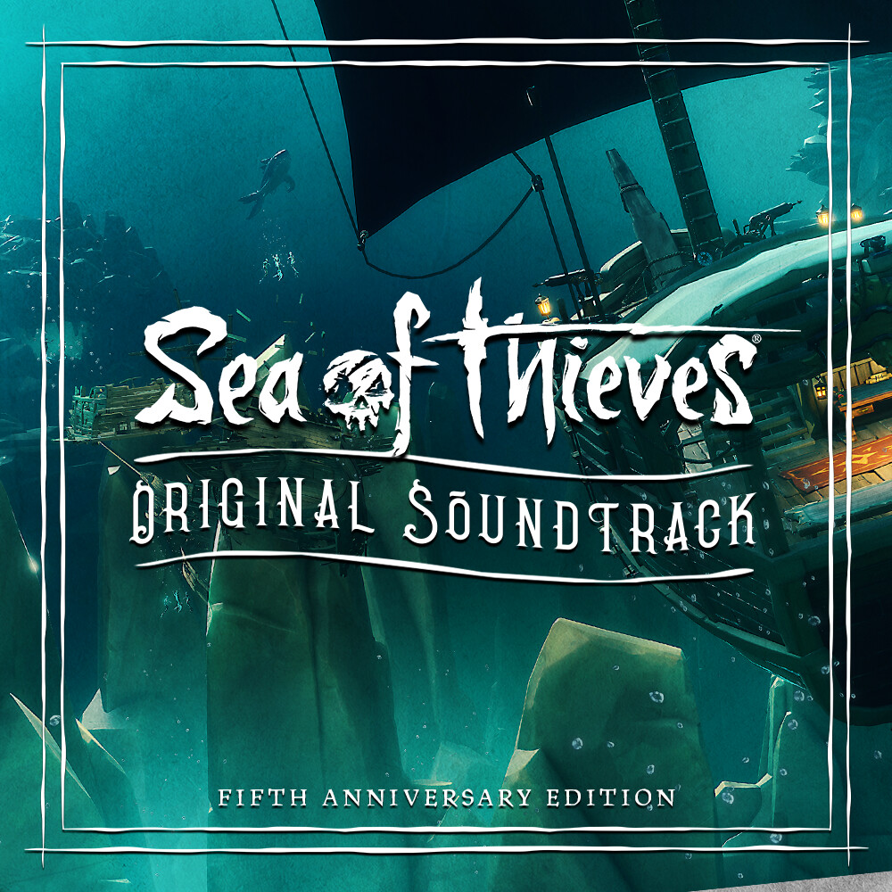 Sea of Thieves by Robin Beanland & Chloe Kwok (Album; Microsoft Studios ...