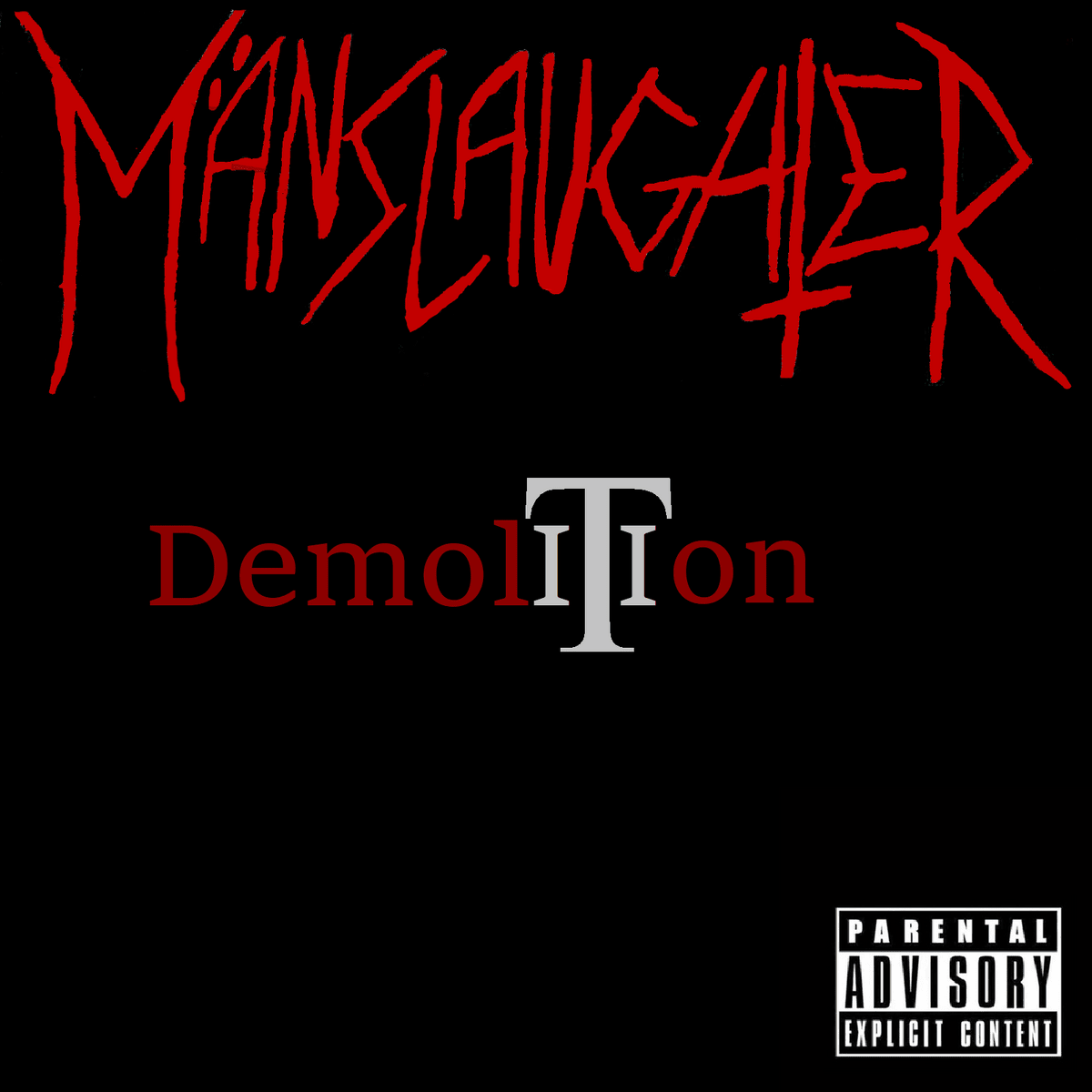 DEMOlition by Mänslaughter (Additional release): Reviews, Ratings ...